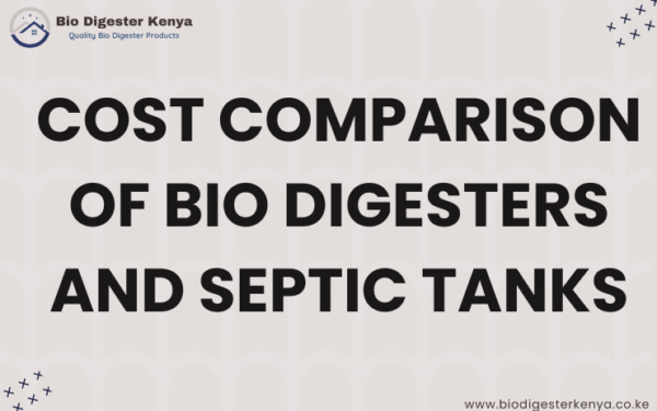 What is a Biodigester - Biodigester Kenya